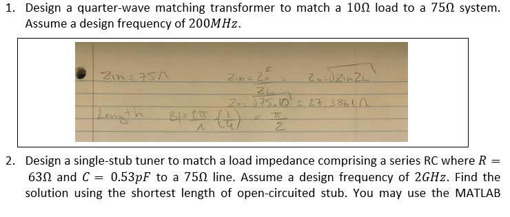 Solved 1. Design a quarter-wave matching transformer to | Chegg.com