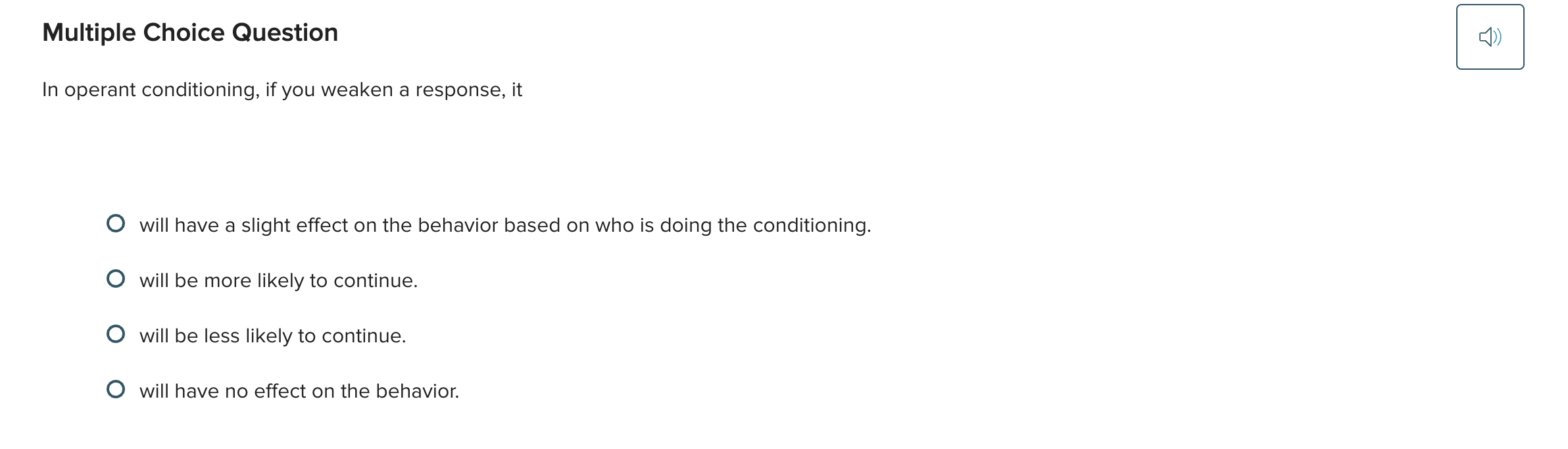 Solved Multiple Choice QuestionIn operant conditioning, if | Chegg.com