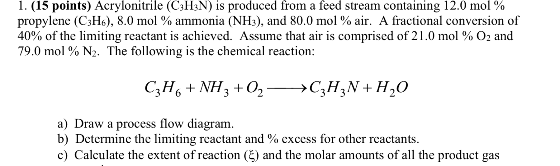 Solved 1. (15 points) Acrylonitrile (C3H3N) is produced from | Chegg.com