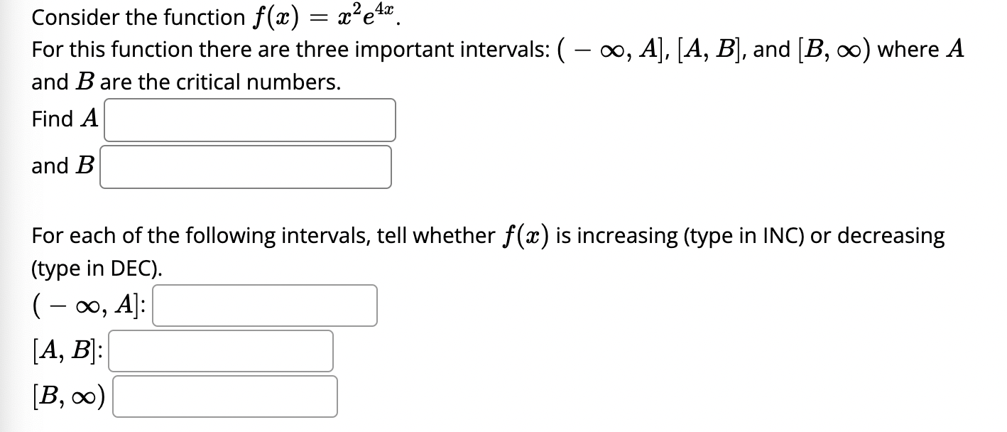Solved 2 Consider The Function F X X E4x For This