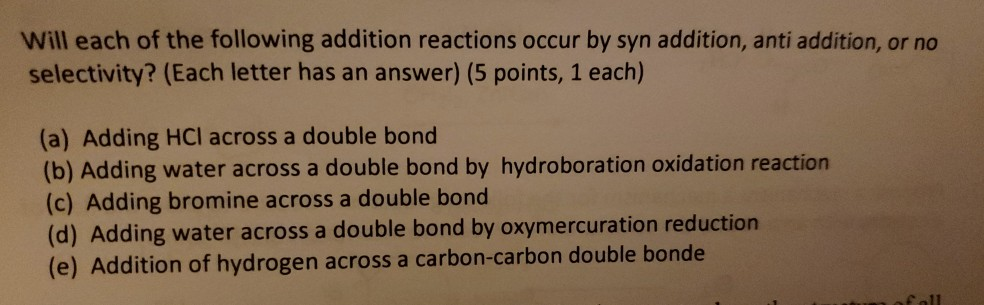 Solved Will each of the following addition reactions occur | Chegg.com