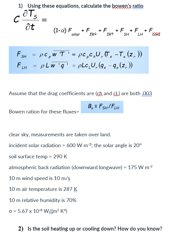 Solved 1) Using these equations, calculate the bowen's ratio | Chegg.com