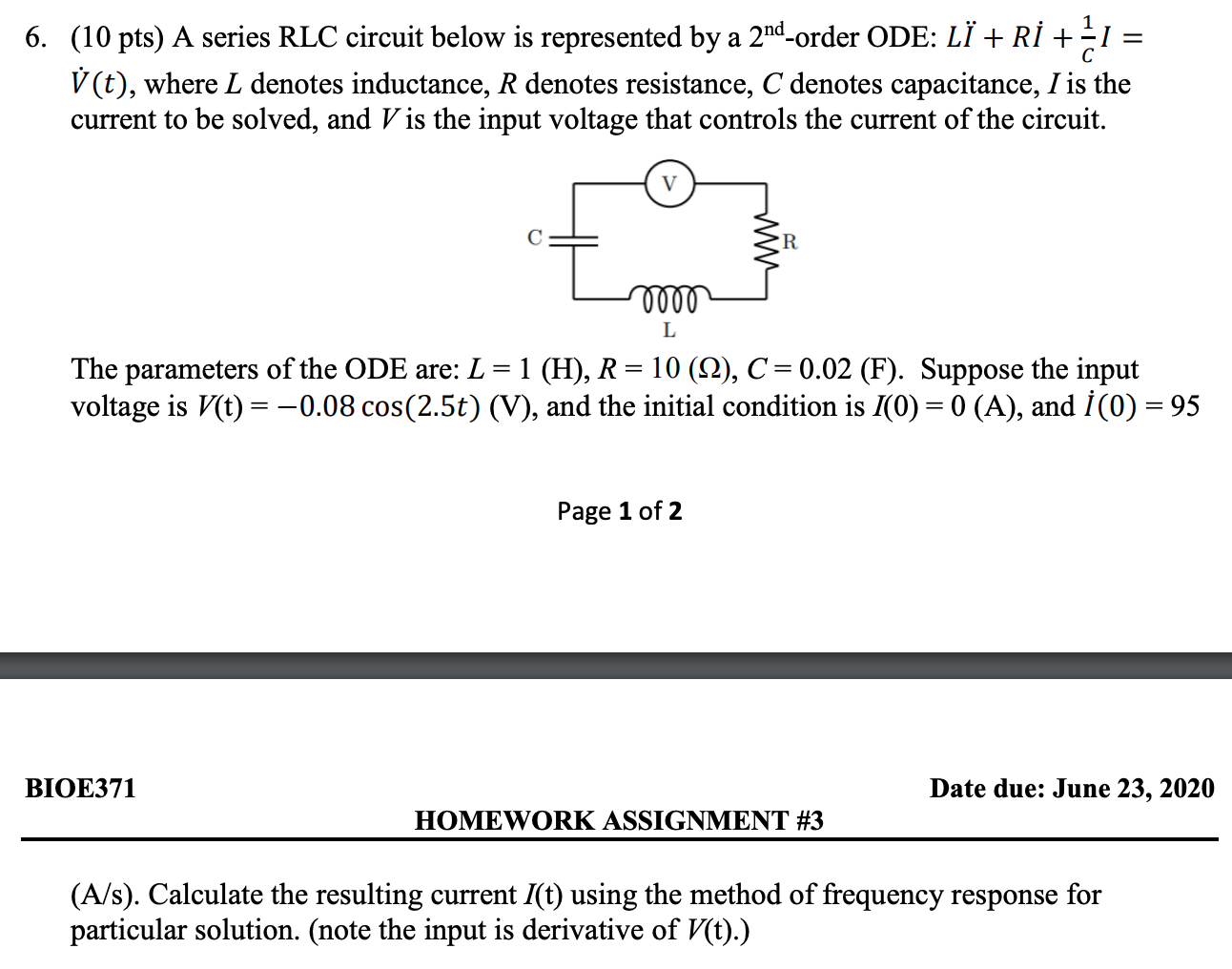 Solved = 6. (10 pts) A series RLC circuit below is | Chegg.com