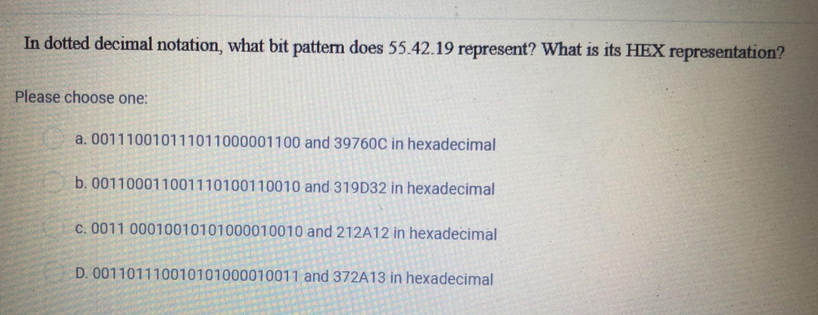 Solved In dotted decimal notation, what bit pattern does | Chegg.com