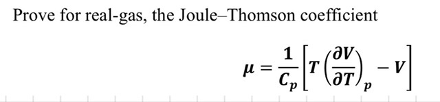 Solved Prove for real-gas, the Joule-Thomson coefficient | Chegg.com