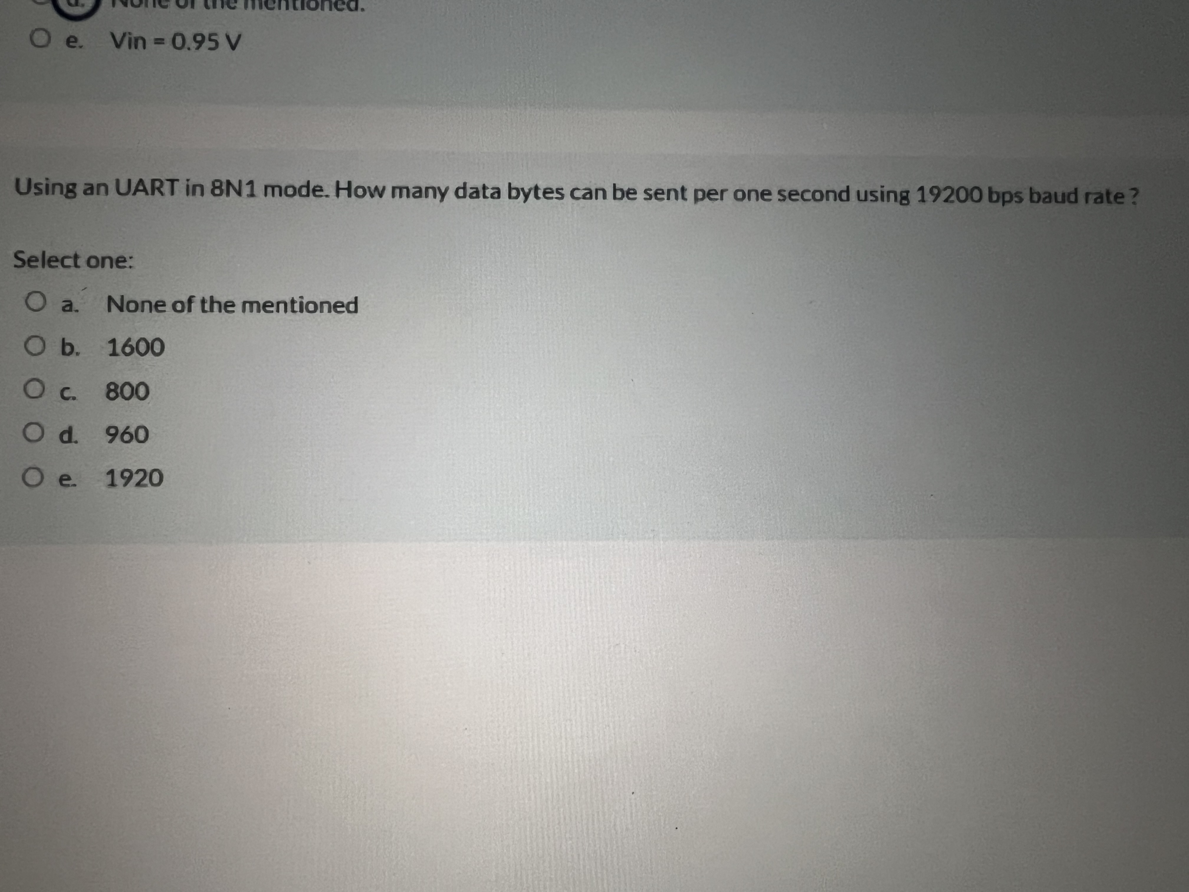 Solved e. V Vin =0.95 V Using an UART in 8N1 mode. How many | Chegg.com