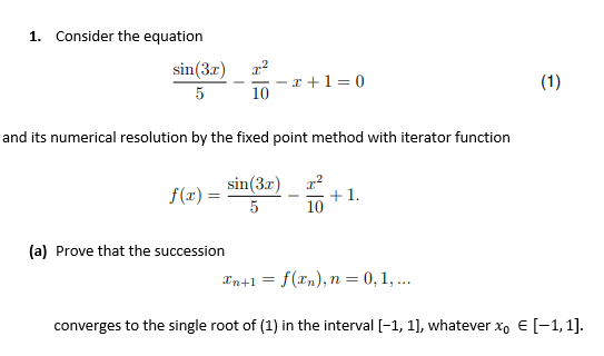 Solved 1. Consider the equation sin (31) 5 22 10 2+1=0 (1) | Chegg.com