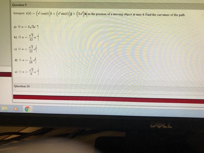 Solved Question 9 Interpret r(t) = (e cos(tjs + (e'sin(tjs + | Chegg.com