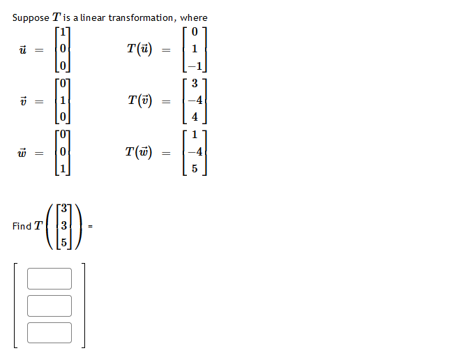 Solved Suppose T is a linear transformation, where | Chegg.com