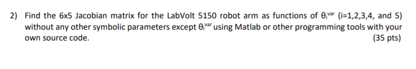 2) Find the 6x5 Jacobian matrix for the LabVolt 5150 | Chegg.com