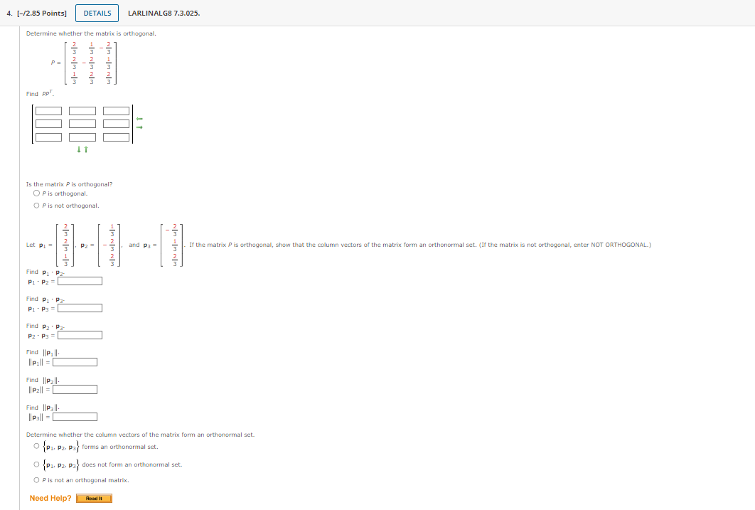 Solved Determine whether the matrix is orthogonal. | Chegg.com