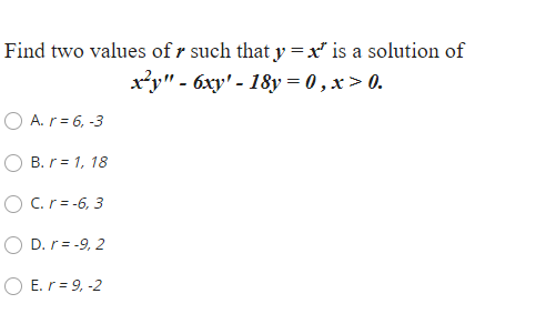 Solved Find two values of r such that y=x" is a solution of | Chegg.com
