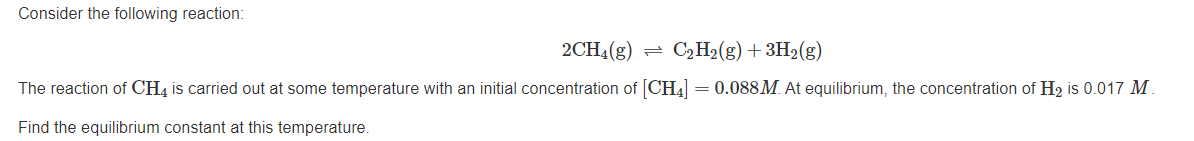 Solved Consider the following reaction: 2CH4( g)⇌C2H2( | Chegg.com