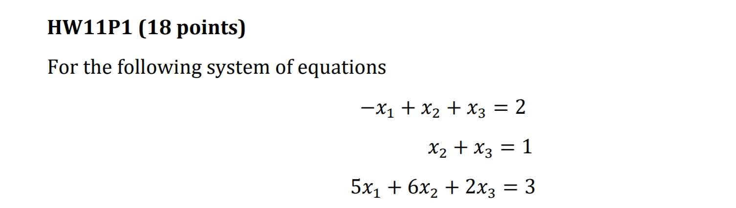 Solved HW11P1 (18 points) For the following system of | Chegg.com