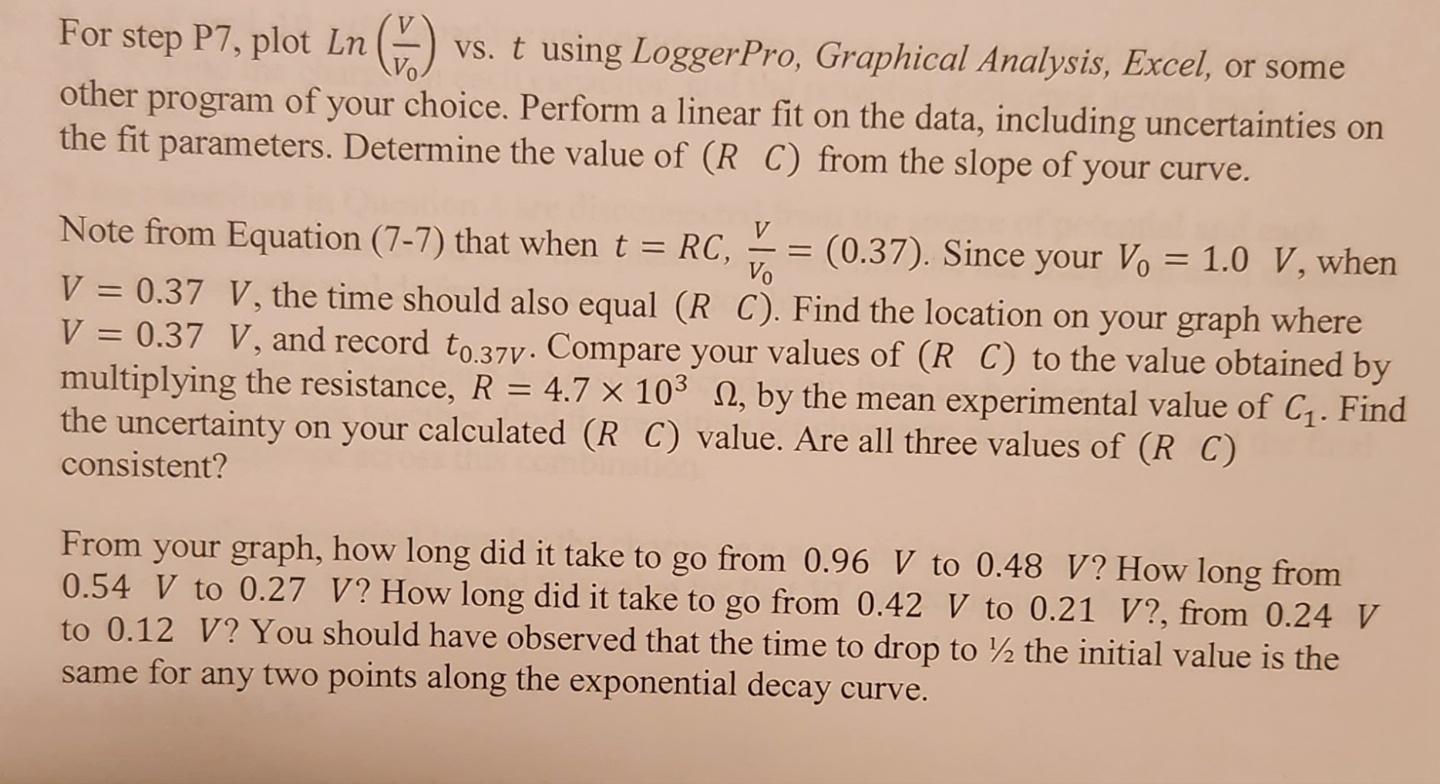 Solved For step P7, plot Ln(V0V) vs. t using LoggerPro, | Chegg.com