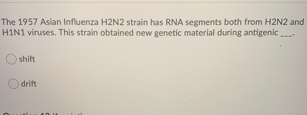 Solved The 1957 Asian Influenza H2N2 strain has RNA segments | Chegg.com