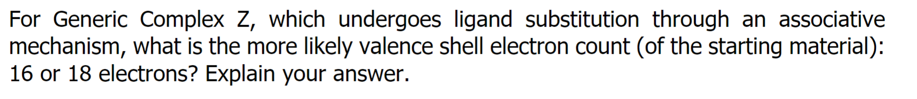 Solved For Generic Complex Z, which undergoes ligand | Chegg.com