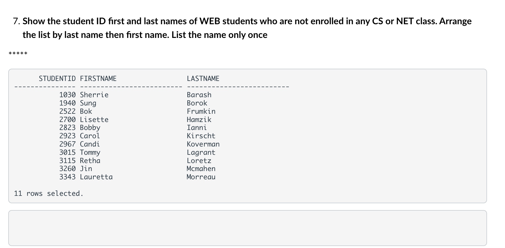 Solved 7. Show the student ID first and last names of WEB | Chegg.com