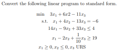 Solved Convert the following linear program to standard | Chegg.com