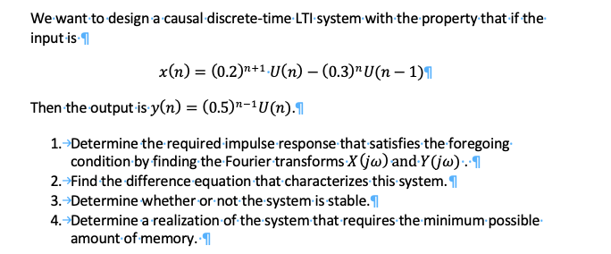 Solved We want to design a causal discrete-time LTI system | Chegg.com