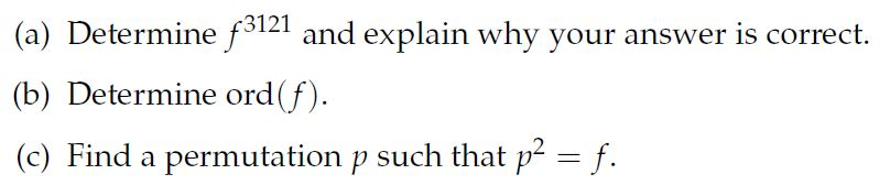 Solved Let f be the following permutation in the symmetric | Chegg.com