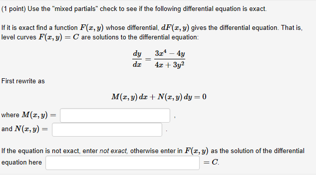 Solved (1 point) Use the "mixed partials" check to see if | Chegg.com