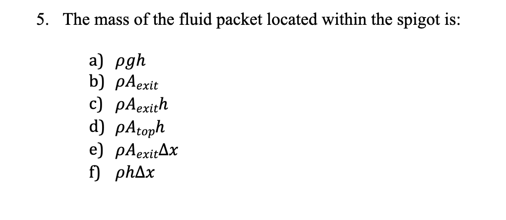 Solved 5. The mass of the fluid packet located within the | Chegg.com