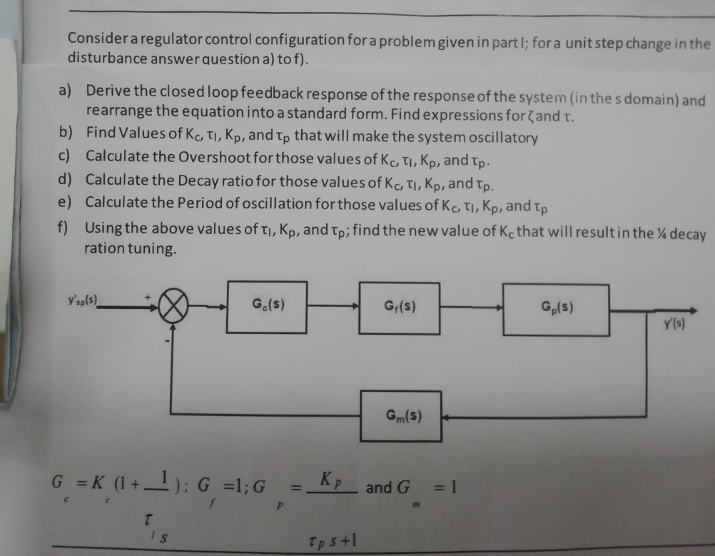 Solved Consider a regulator control configuration for a | Chegg.com
