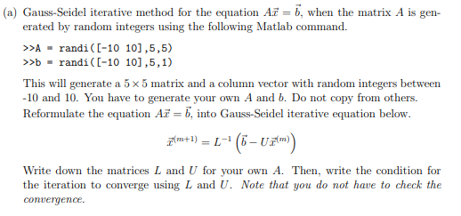 Solved (a) Gauss-Seidel iterative method for the equation Az | Chegg.com