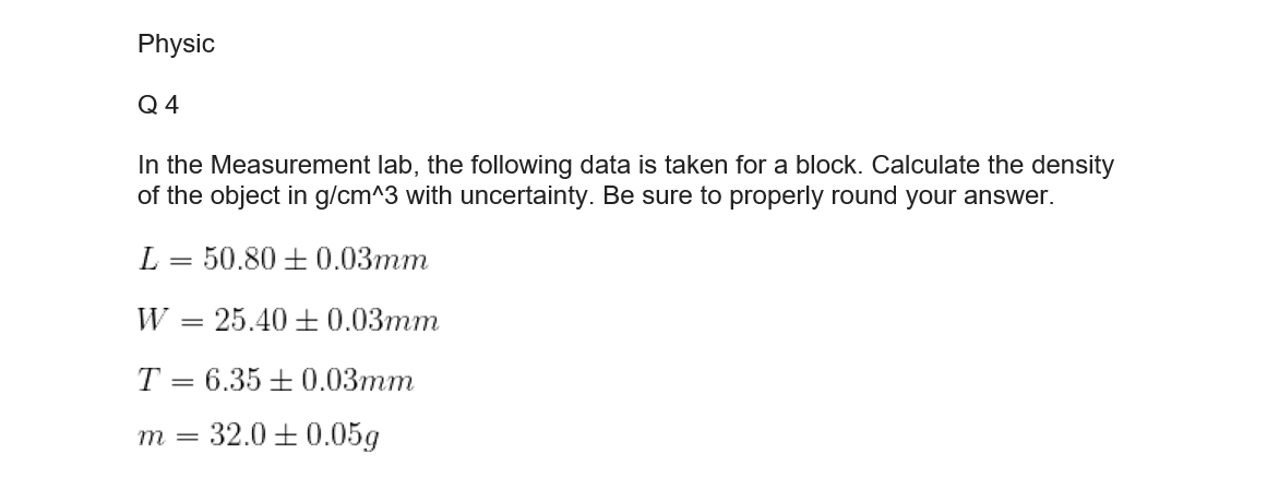 Solved Physic Q 4 In the Measurement lab, the following data | Chegg.com
