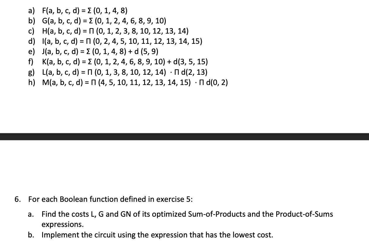 Solved a) F(a,b,c,d)=Σ(0,1,4,8) b) | Chegg.com