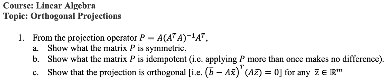 Solved Course: Linear Algebra Topic: Orthogonal Projections | Chegg.com