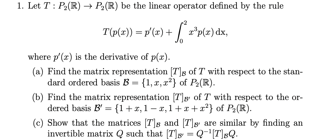 Solved 1. Let T:P2(R)→P2(R) be the linear operator defined | Chegg.com