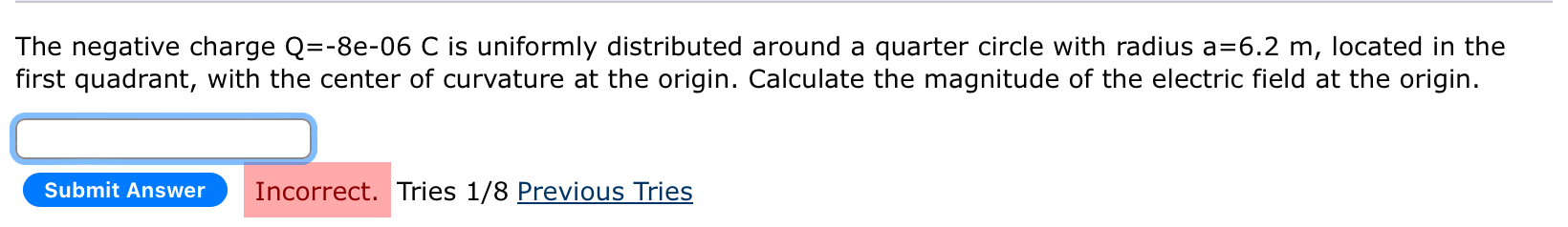 Solved The negative charge Q=-8e-06C ﻿is uniformly | Chegg.com