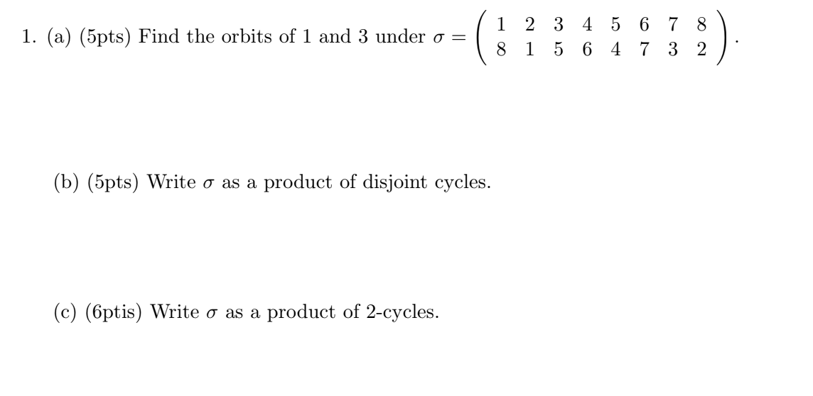 Solved 1. (a) (5pts) Find the orbits of 1 and 3 under | Chegg.com