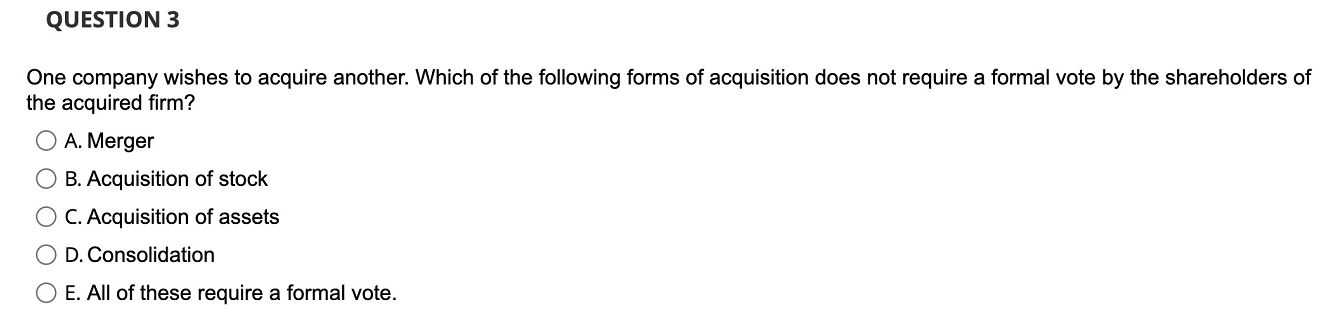 Solved QUESTION 3 One company wishes to acquire another. | Chegg.com