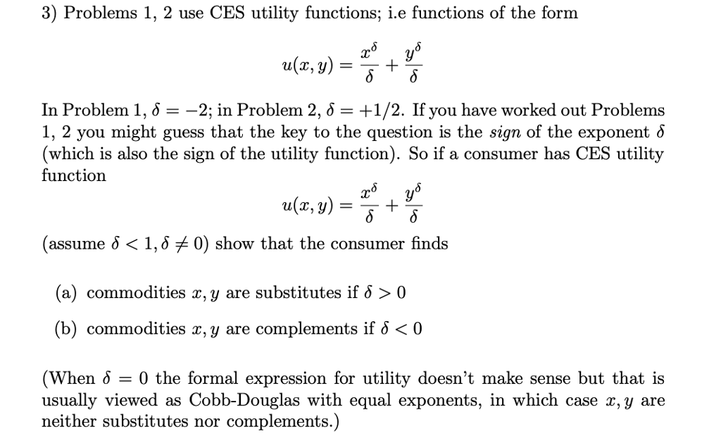 Solved 3) Problems 1, 2 use CES utility functions; i.e | Chegg.com