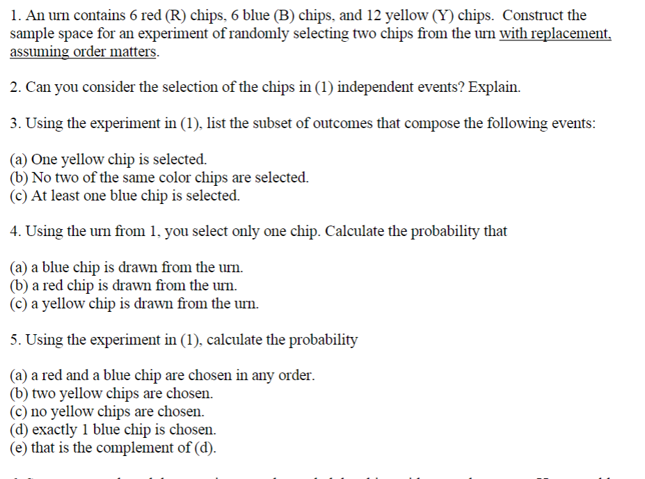 Solved 1. An urn contains 6 red (R) chips, 6 blue (B) chips, | Chegg.com