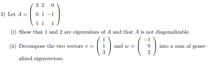 Solved Let A=([3,2,0],[0,1,-1],[1,1,1]).(i) ﻿Show that 1 | Chegg.com
