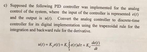 Supposed the following PID controller was implemented | Chegg.com