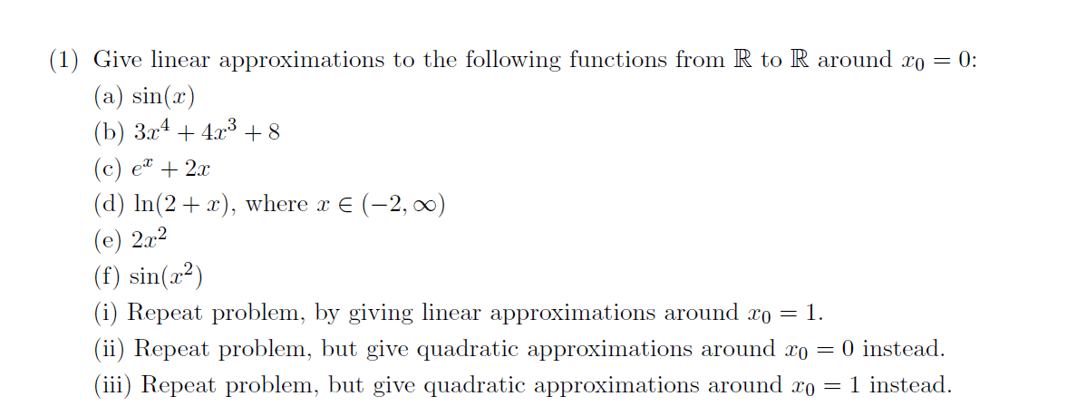 Solved (1) Give linear approximations to the following | Chegg.com