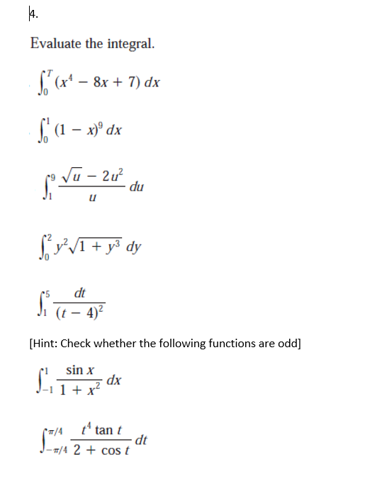 Solved Evaluate the integral. 1-x)" dx du dt (t 4)2 [Hint: | Chegg.com