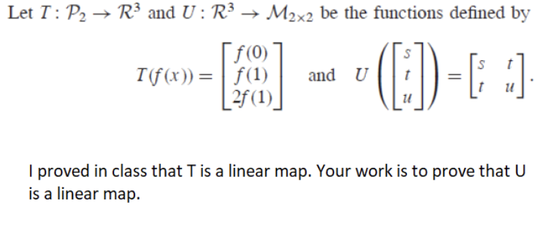 Solved Let T: P2 → R3 and U: R3 → M2x2 be the functions | Chegg.com