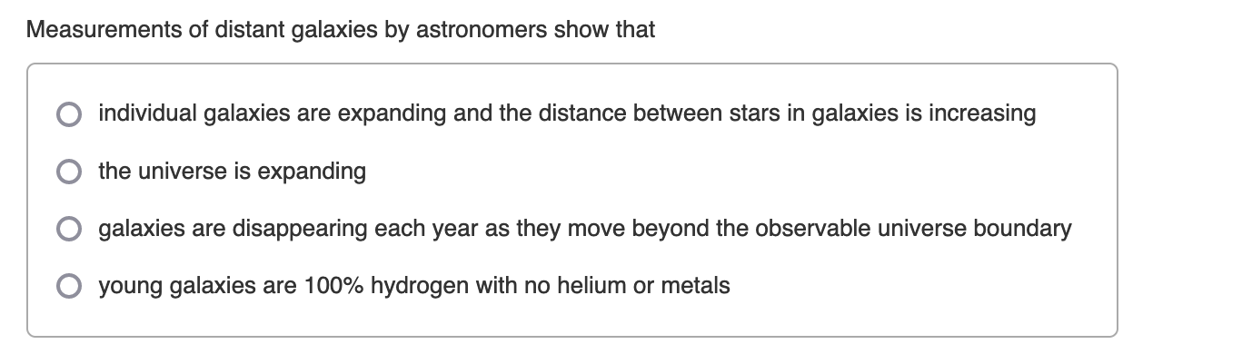 Solved Measurements of distant galaxies by astronomers show | Chegg.com