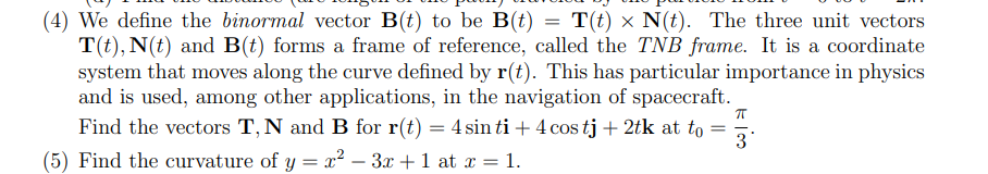 Solved (4) We define the binormal vector B(t) to be | Chegg.com