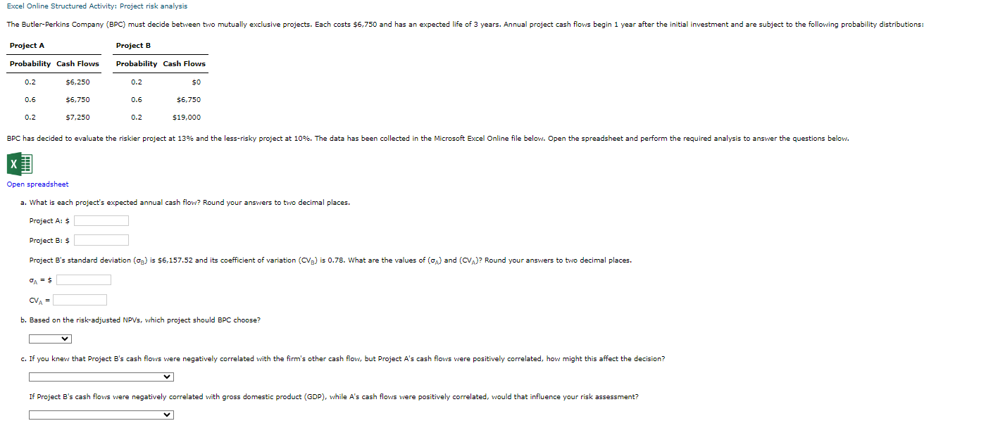 Solved Open spreadsheet a. What is each project's expected | Chegg.com