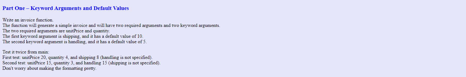 Solved Part One-Keyword Arguments and Default Values Write | Chegg.com