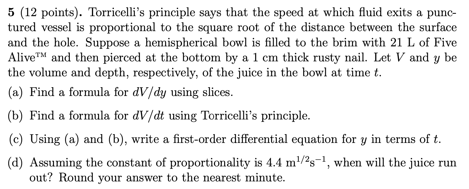 Solved 5 (12 points). Torricelli's principle says that the | Chegg.com