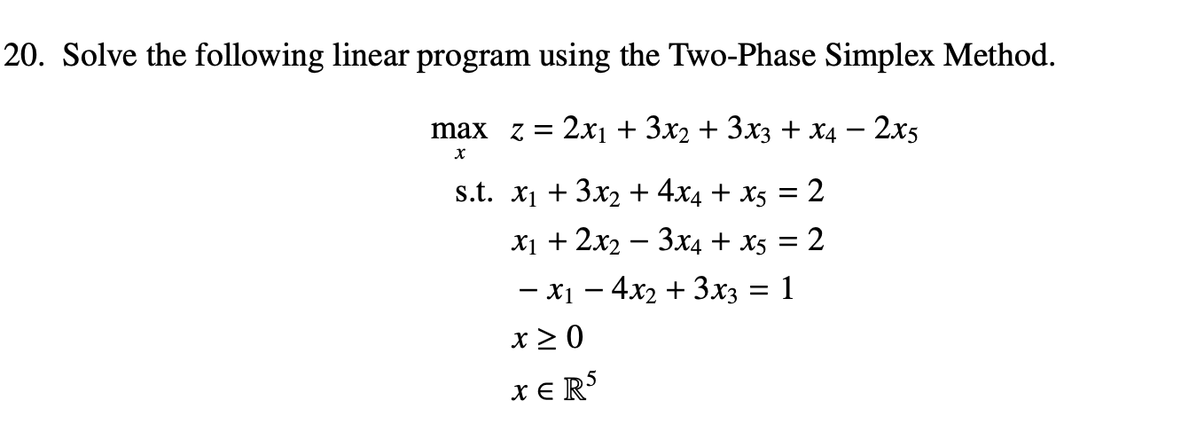 Solved 20. Solve the following linear program using the | Chegg.com