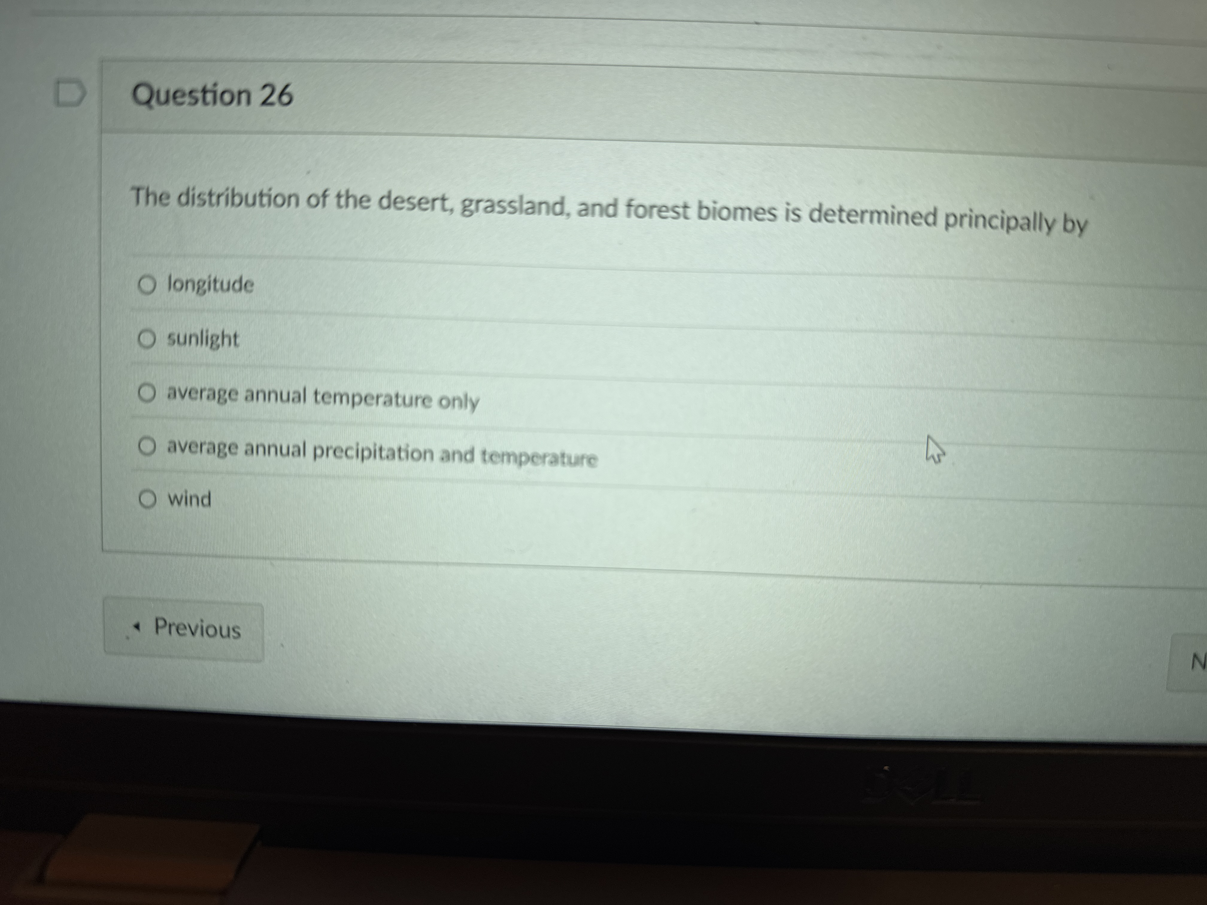 Solved Question 26The distribution of the desert, grassland, | Chegg.com